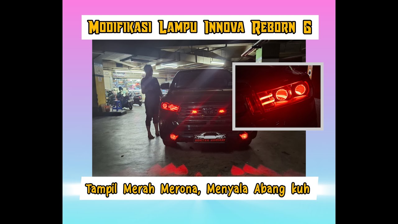 MODIFIKASI LAMPU INNOVA REBORN G | DOUBLE BILED VAHID E10 PLUS - YouTube