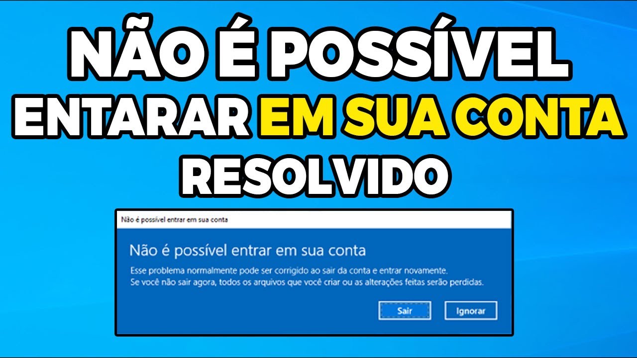 NÃO É POSSÍVEL ENTRAR EM SUA CONTA [RESOLVIDO] - YouTube