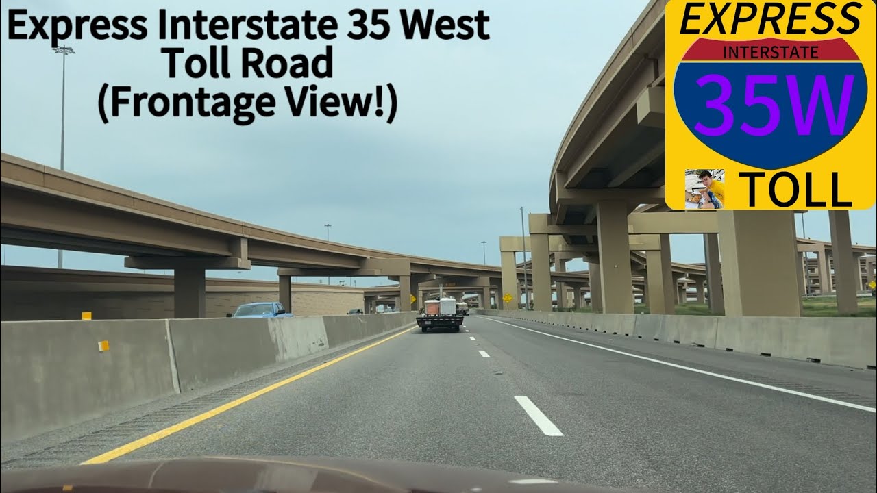 Express Lane Interstate 35 West Toll Road! (Frontage View!) - YouTube