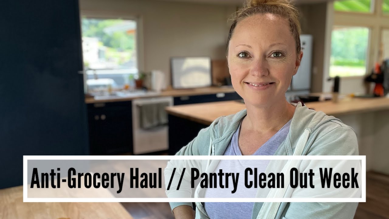 Anti Grocery Haul // Pantry Clean Out Week - YouTube