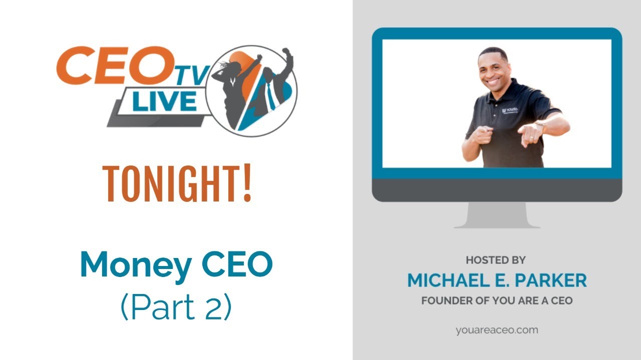 "Money CEO (Part 2)" on CEO TV Live - YouTube