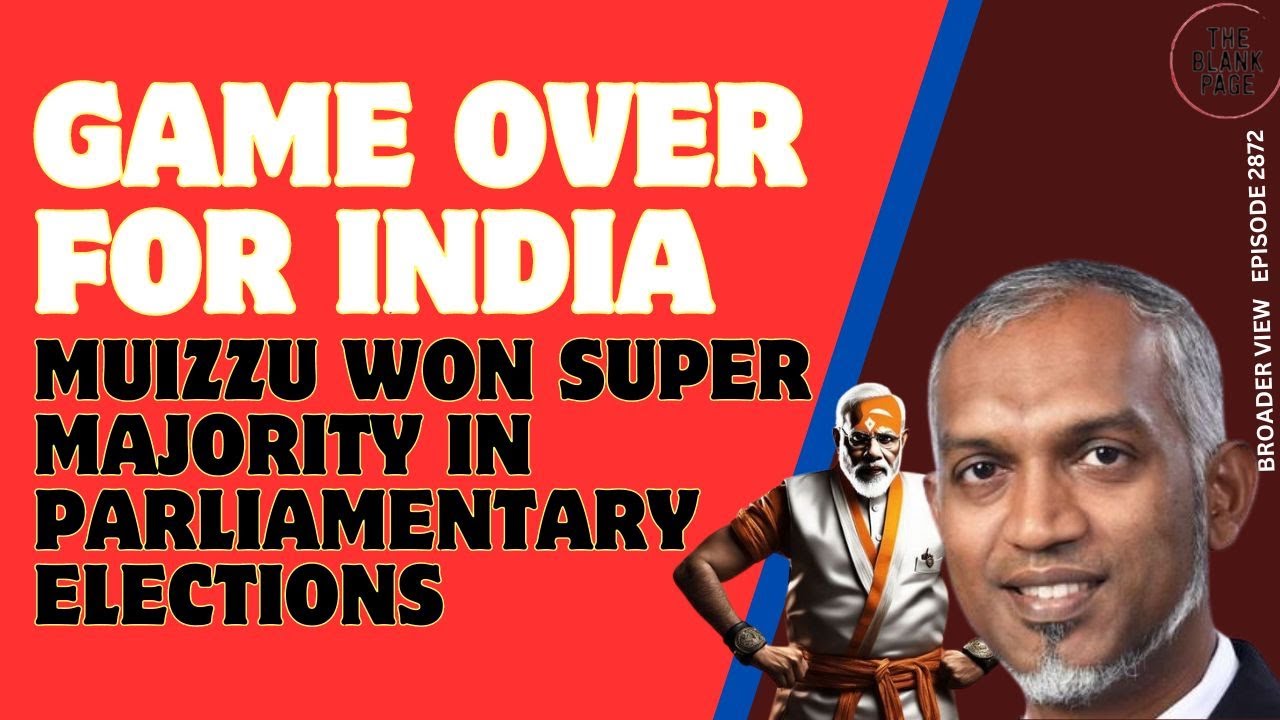 Big Win : Leader of Maldives India out campaign sweeps Parliamentary ...