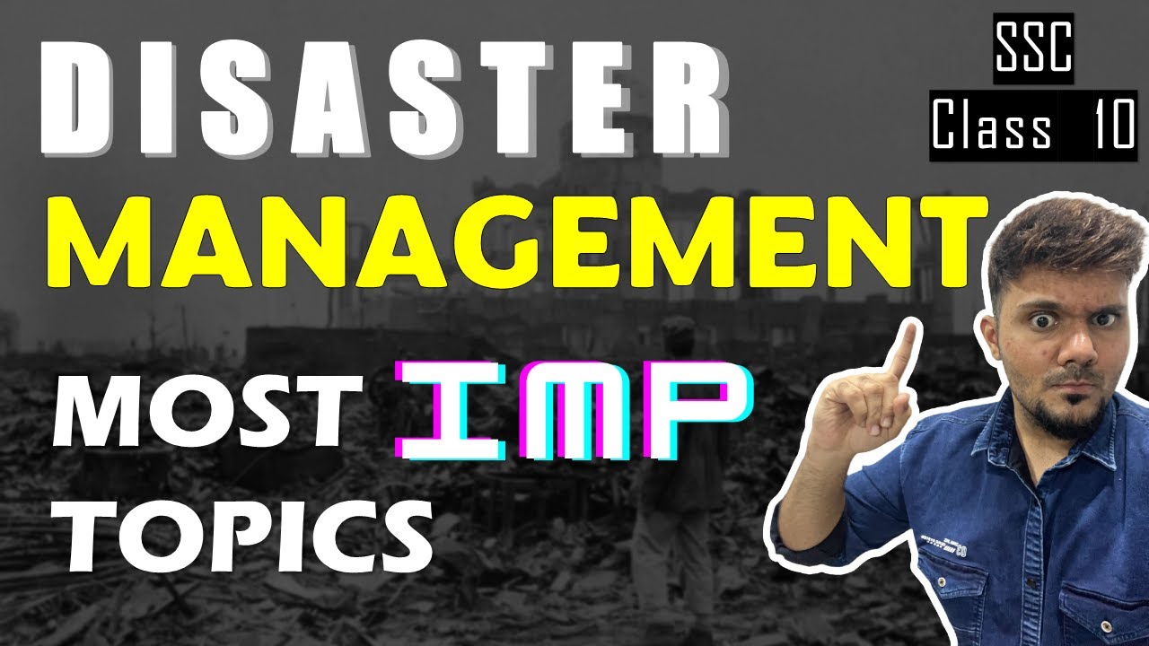 Disaster Management IMP Topics | SSC Class 10 | Maharashtra state board | Parth Momaya - YouTube