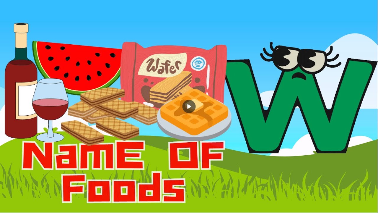 Can you name these foods that starts with letter W - Alphabet Learning ...