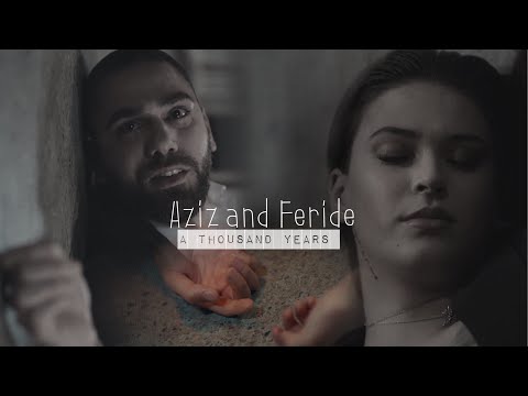 Aziz & Feride - A Thousand Years