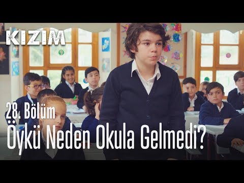Öykü neden okula gelmedi? - Kızım 28. Bölüm