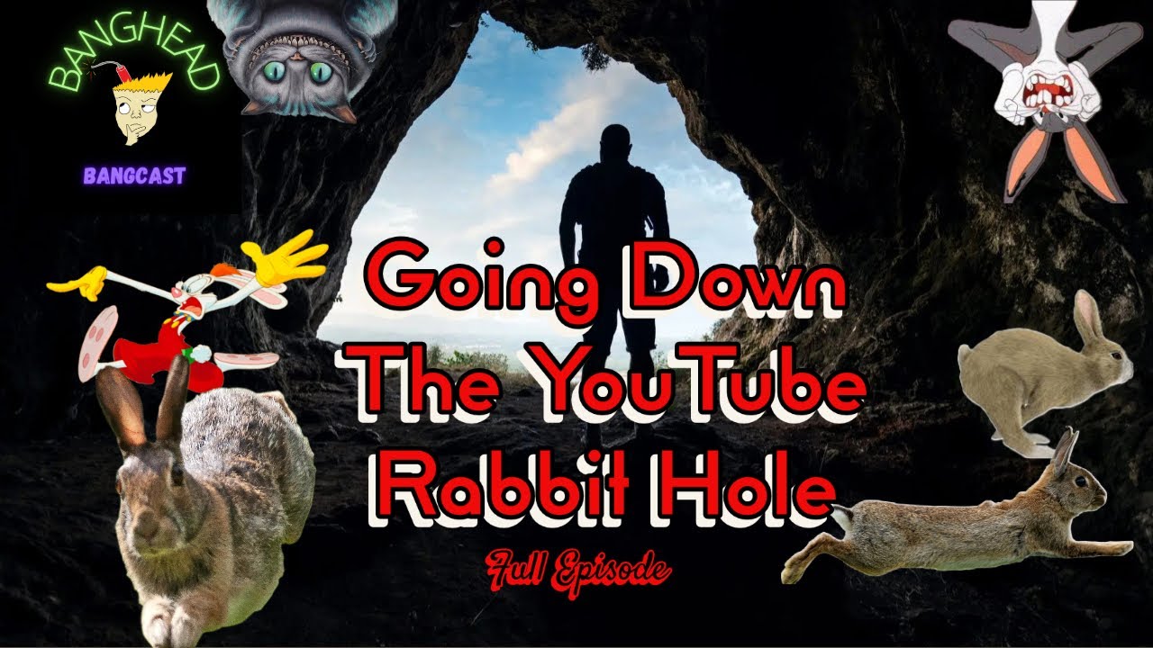 We Are Going Down The YouTube Rabbit Hole - YouTube