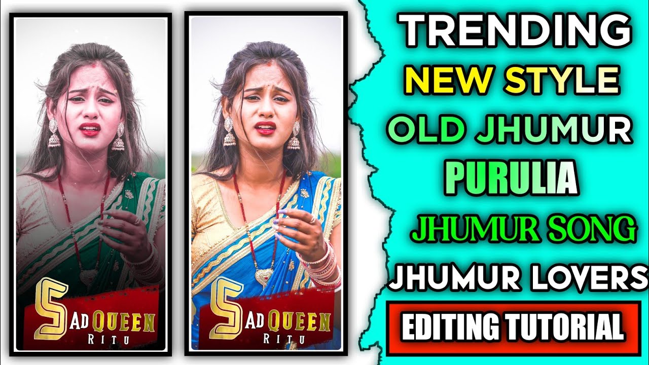 New Purulia Jhumur // Old Purulia Jhumur New Editing Tutorial Viral ...