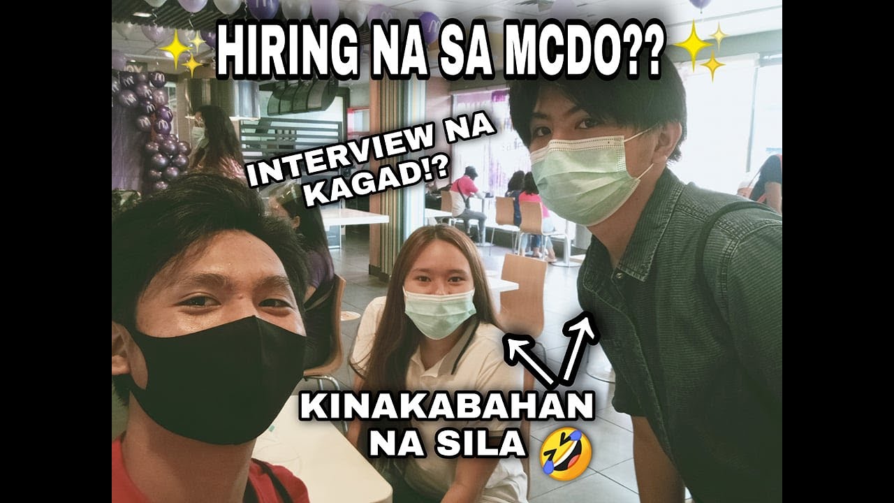 HIRING SA MCDO?? | INTERVIEW KAGAD!? | KINAKABAHAN NA SILA o(^ ^)o ...