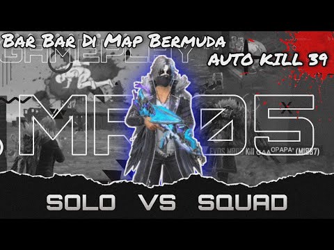 SOLO VS SQUAD 39 KILL 2 MATCH!! BAR BAR ABISS!!