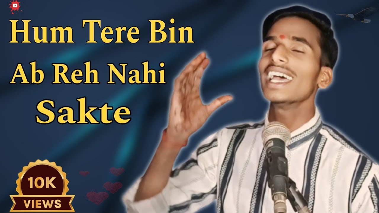 Hum Tere Bin Ab rah nahi sakte Teri bina kya wajood mera#viralvideo # ...