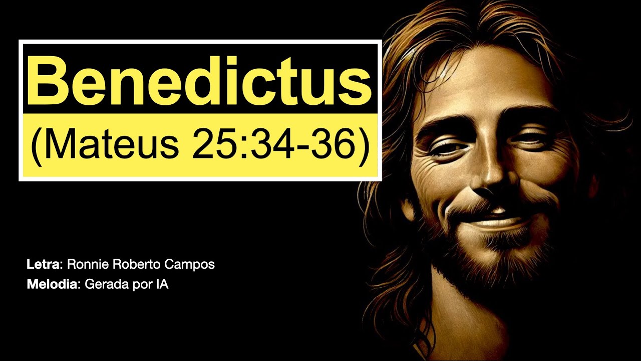 Benedictus (letra: Ronnie Roberto Campos) - YouTube
