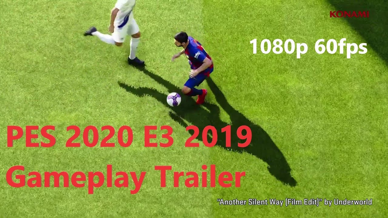 PES 2020 E3 2019 New Gameplay Trailer 1080p 60fps - YouTube