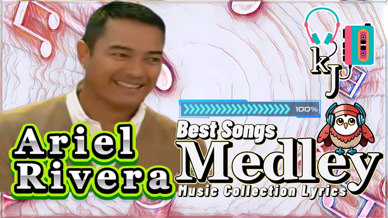 Best of ARIEL RIVERA Songs Collection Medley Lyrics - YouTube