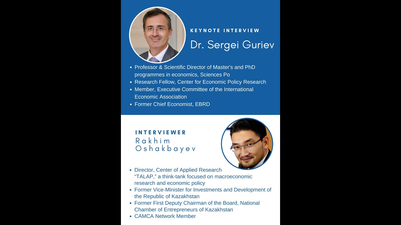 2021 e-CAMCA Keynote Interview ft. Dr. Sergei Guriev, moderated by Rakhim Oshakbayev - YouTube