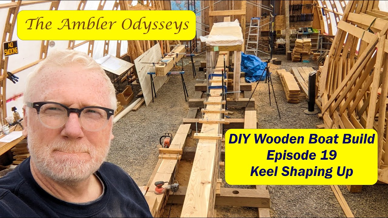 Boat Build - Ep19 - Keel Lamination Finished - Building A Wooden ...