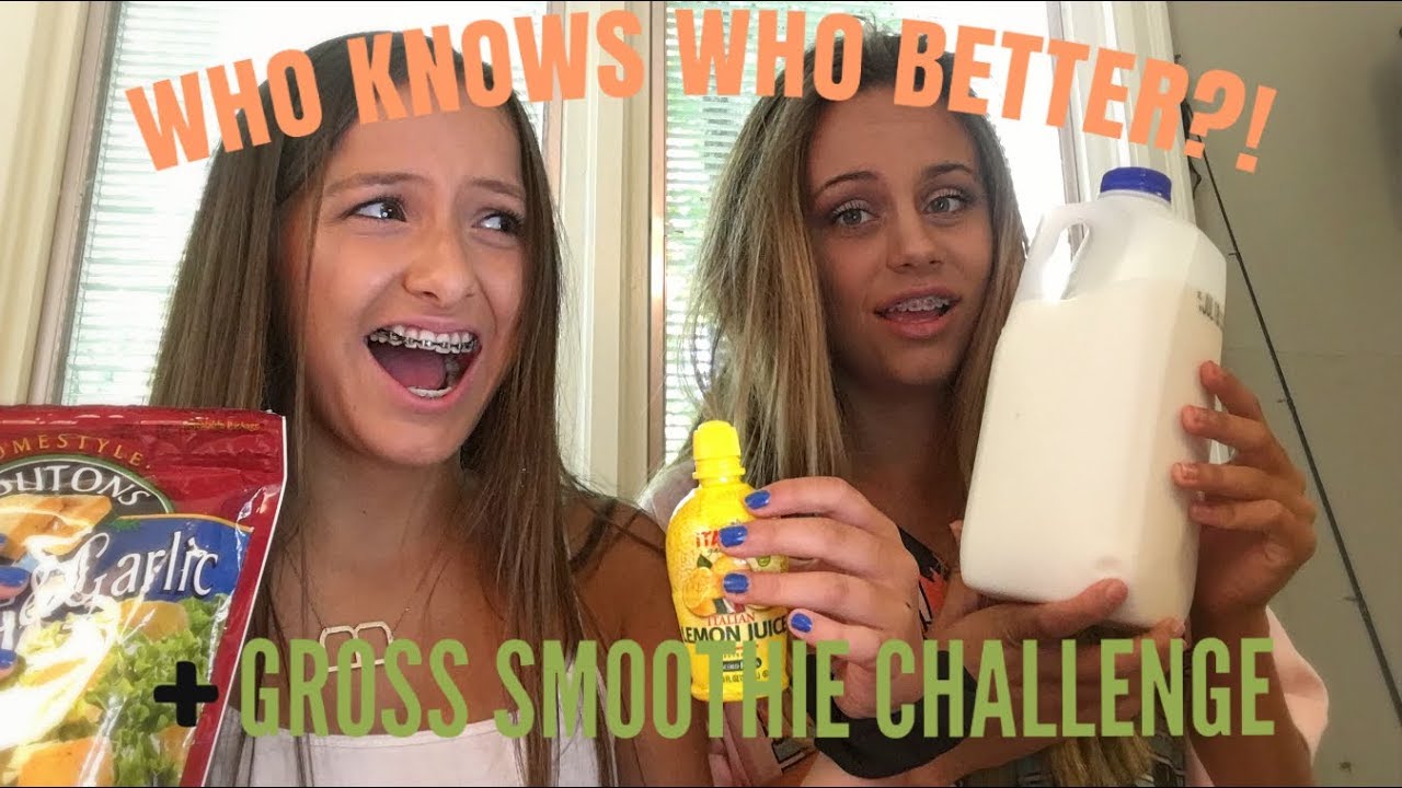 WHO KNOWS WHO BETTER?! + GROSS SMOOTHIE CHALLENGE || Brooke Sanchez ...