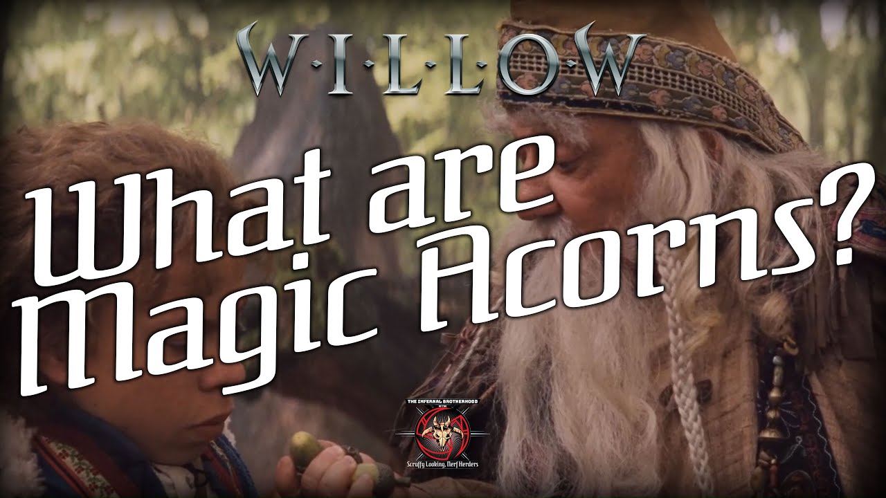What are Magic Acorns? | Willow | The Infernal Brotherhood - YouTube