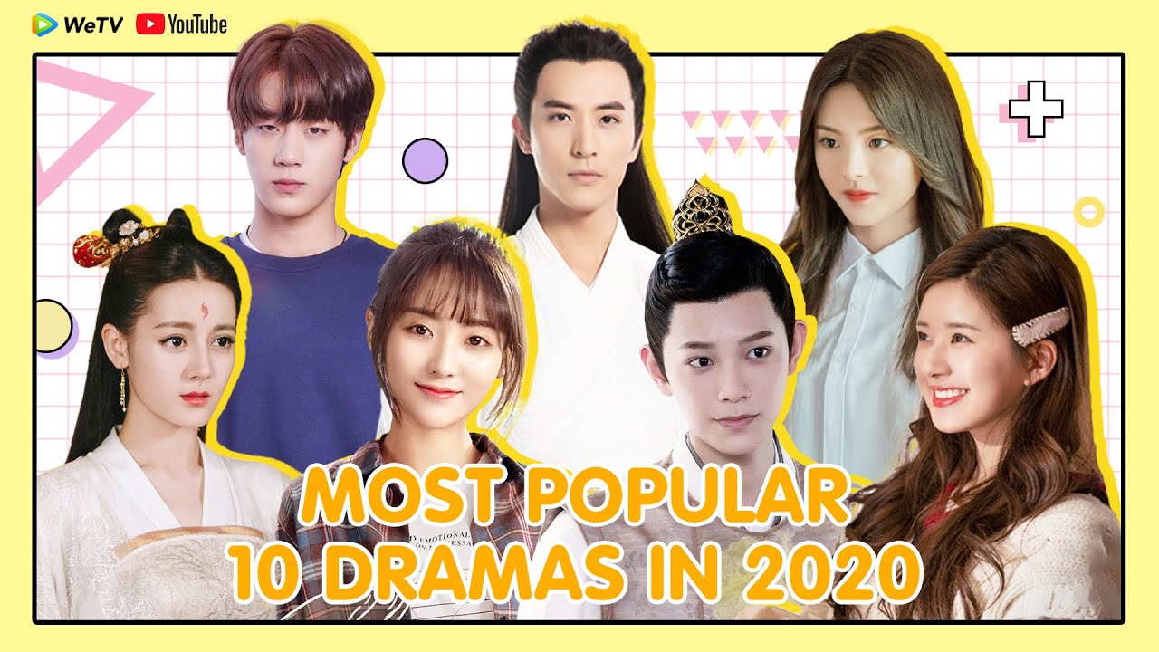 【2020年度电视剧盘点】10 Most Popular Dramas in 2020 - YouTube