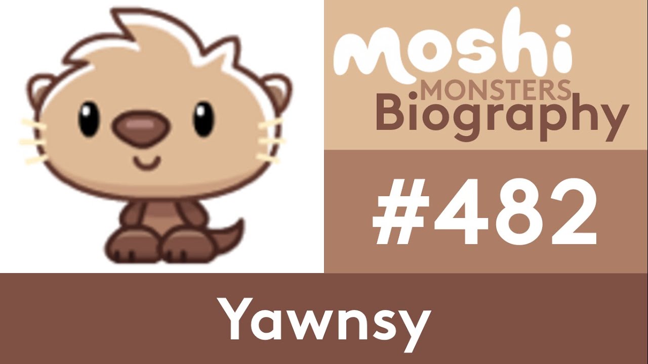 Moshi Monsters Biography #482 - Yawnsy - YouTube