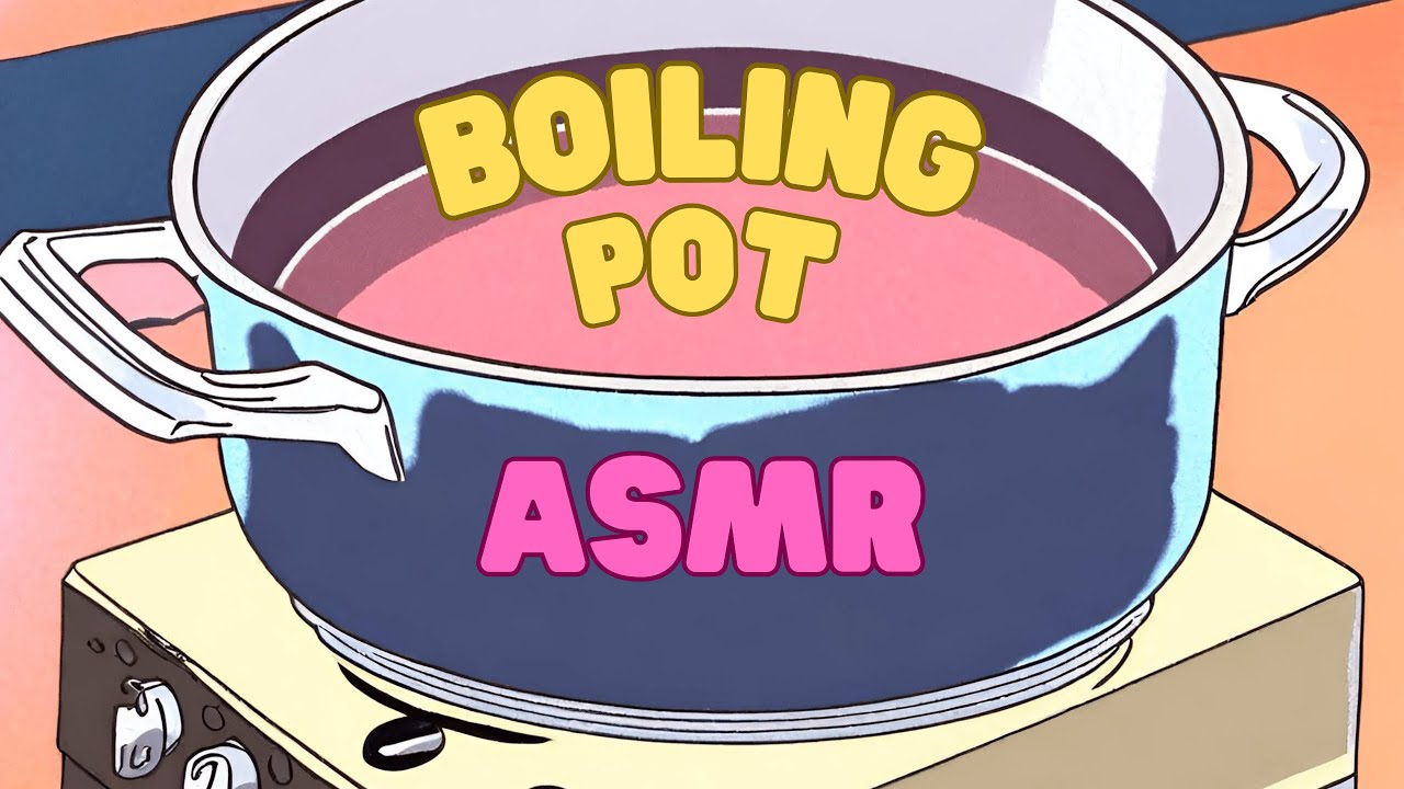 Calming 10-Minute Boiling Pot ASMR: Relaxing Bubbling Sounds - YouTube