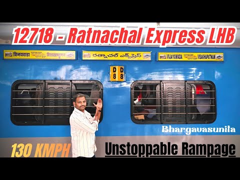 Ratnachal Express First LHB Run | Train No.12718| Bza-Vskp ...