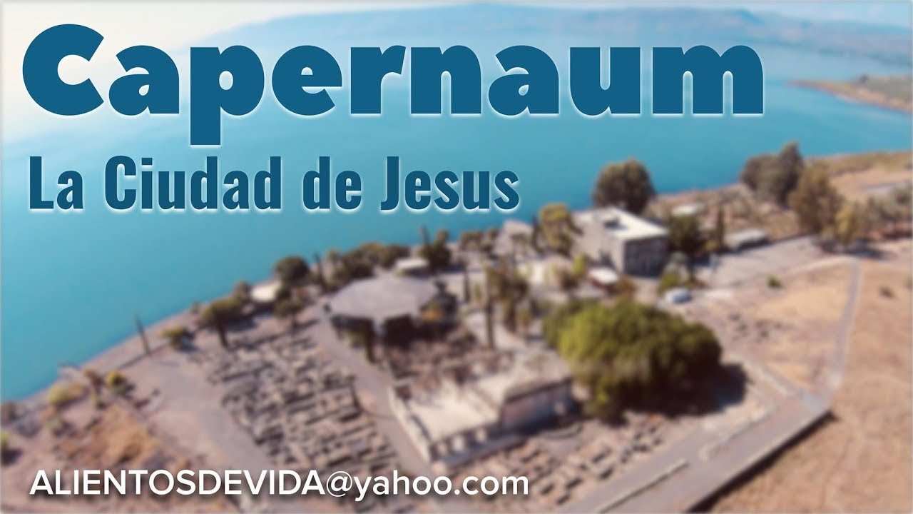 Capernaum la ciudad de Jesús | Próximo Viaje a Tierra Santa Israel 🇮🇱 ...