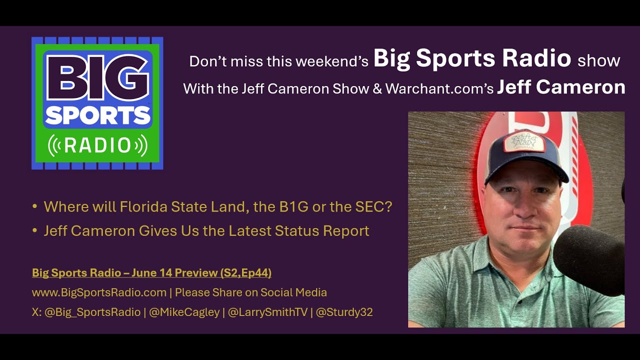Big Sports Radio June 14 Preview Jeff Cameron - YouTube