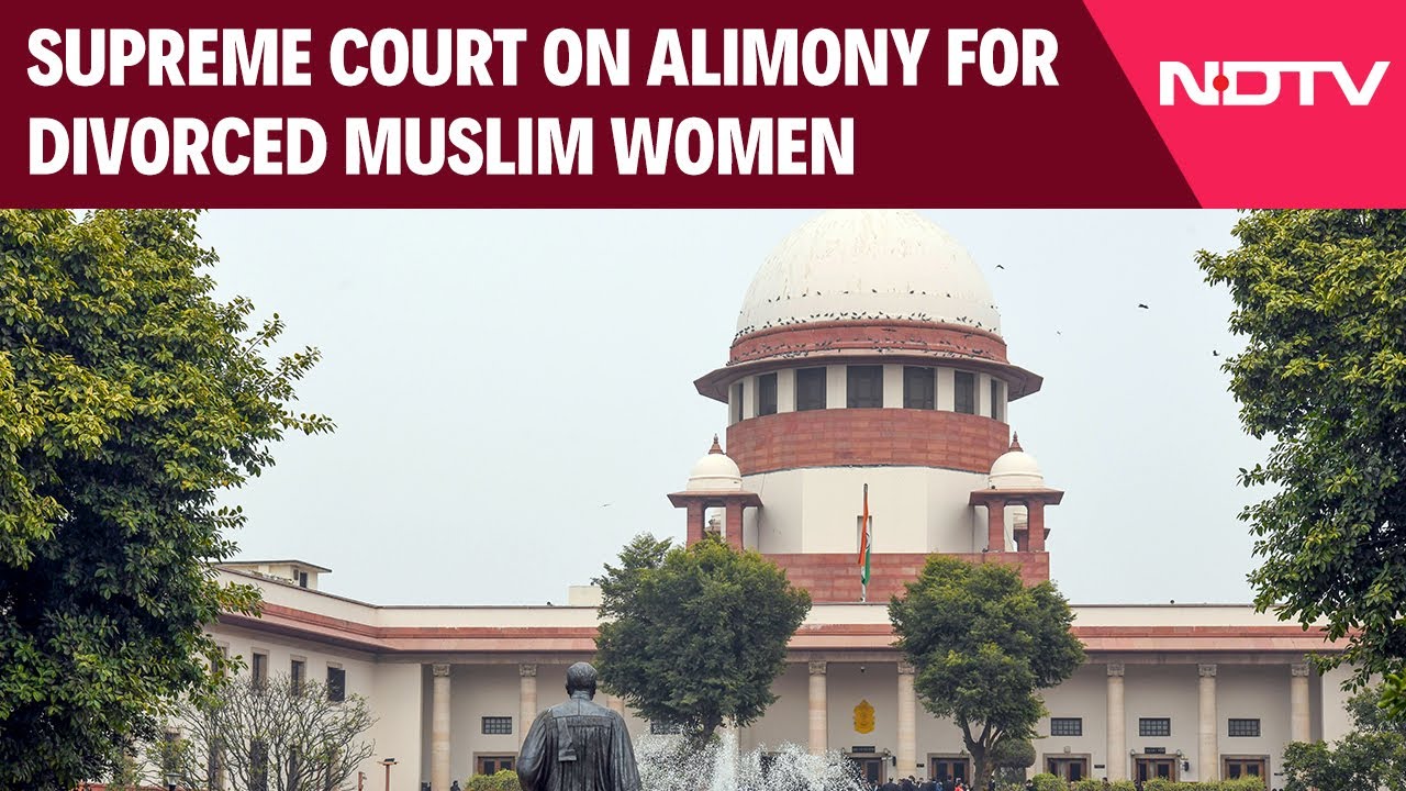 Supreme Court's Big Order On Alimony For Divorced Muslim Women - YouTube