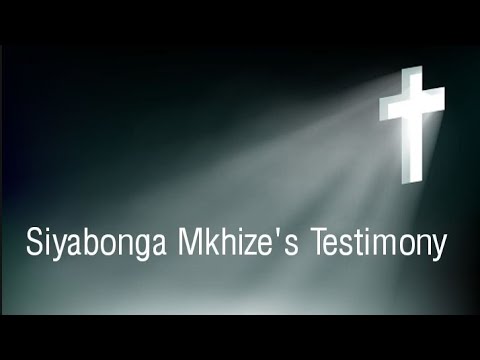 Siyabonga Mkhize's Testimony - YouTube