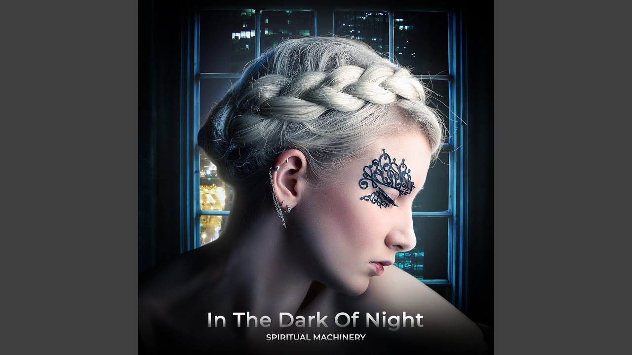 In The Dark Of Night Youtube