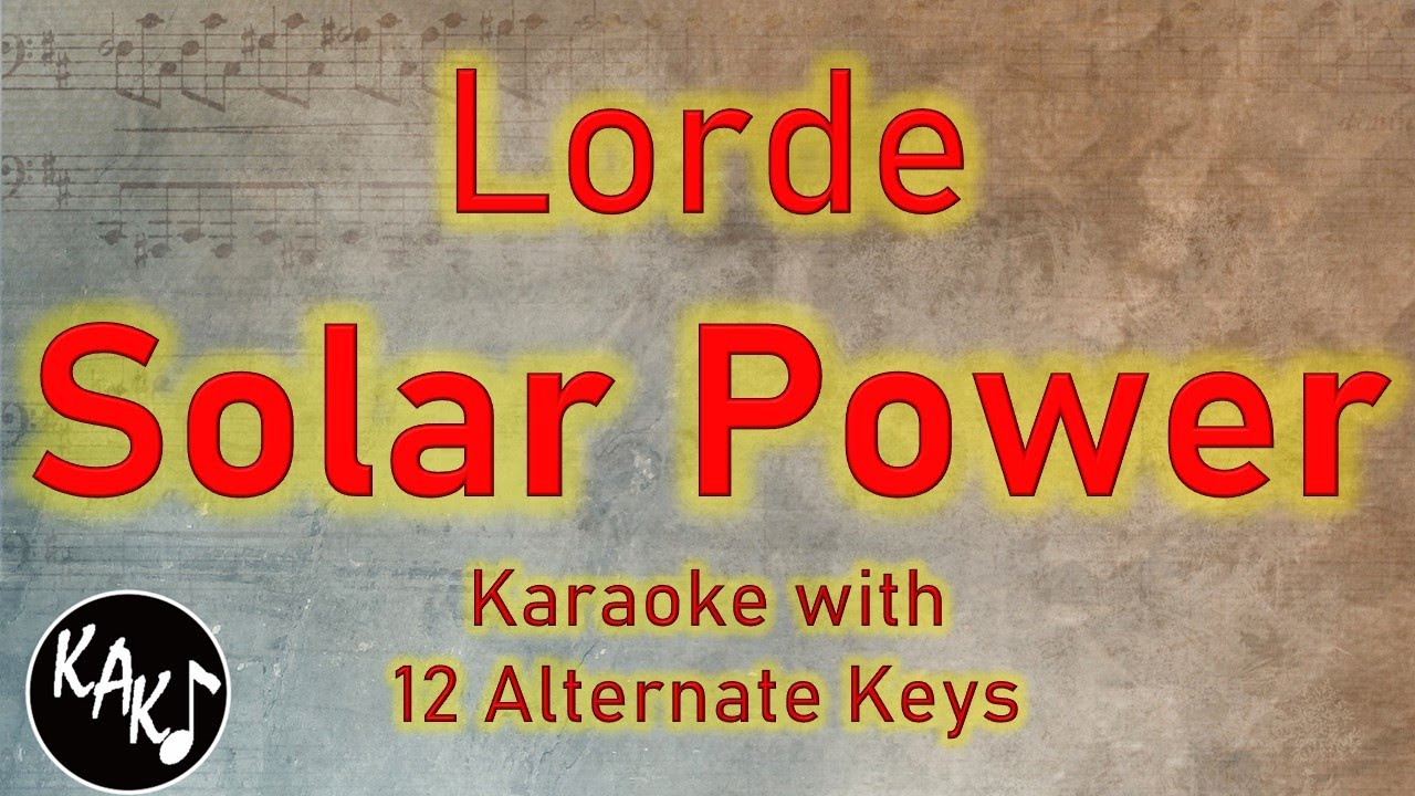 Solar Power Karaoke - Lorde Instrumental Lower Higher Male Original Key ...