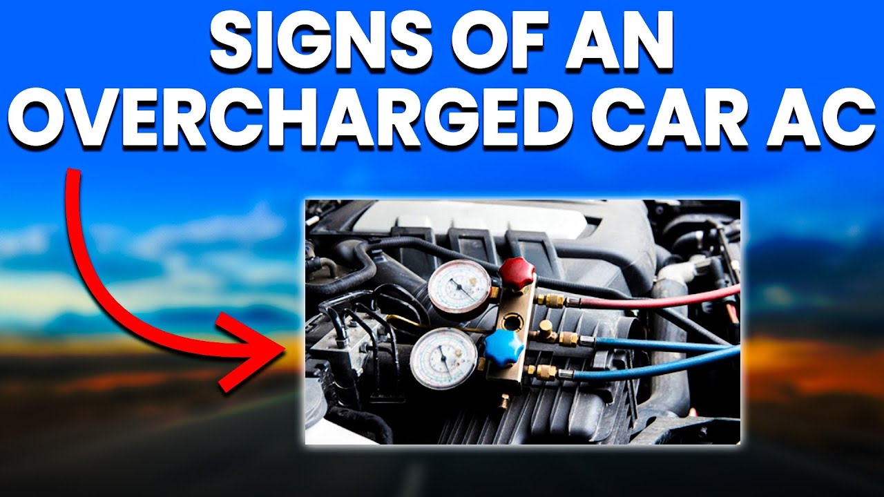 Overcharged Car AC: 3 Signs To Keep In Mind - YouTube