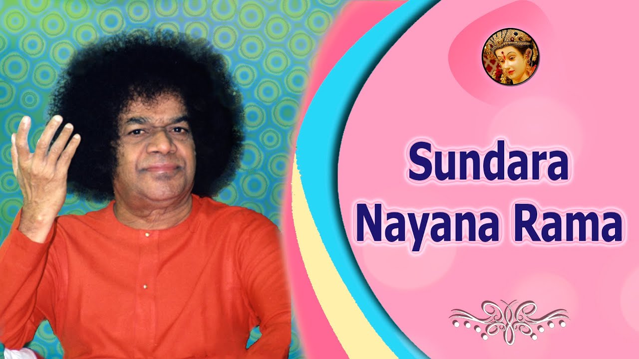 Sundara Nayana Rama Sundara Nayana Rama | Sai Bhajan - YouTube