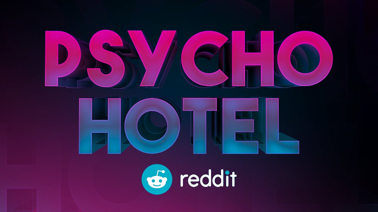 Psycho Hotel - Tales From Reddit - YouTube
