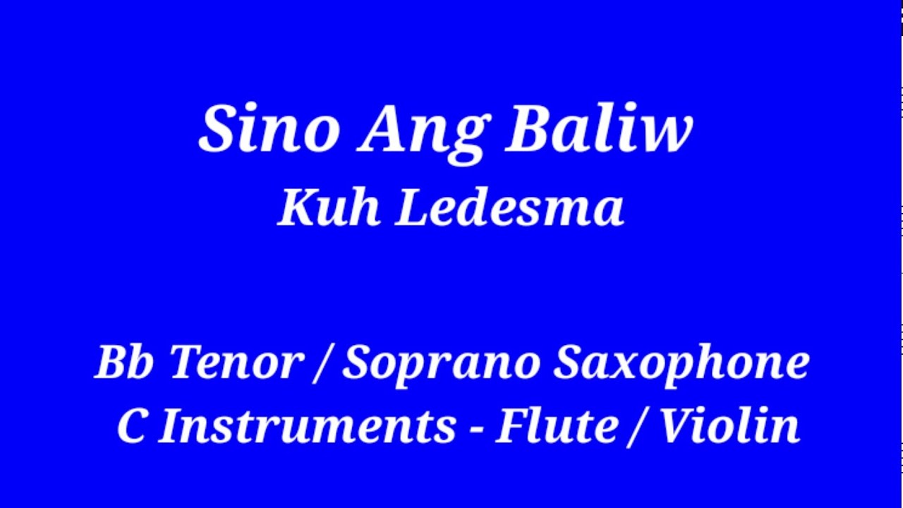 Sino Ang Baliw - Bb Saxophone - C Instruments - Play Along - Sheet ...