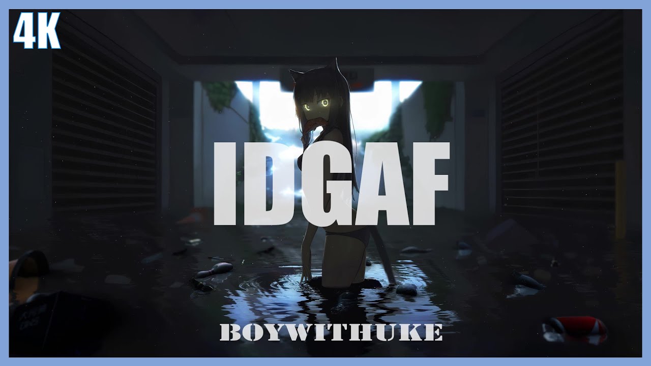 BoyWithUke - IDGAF ft. blackbear [Lyrics] - YouTube