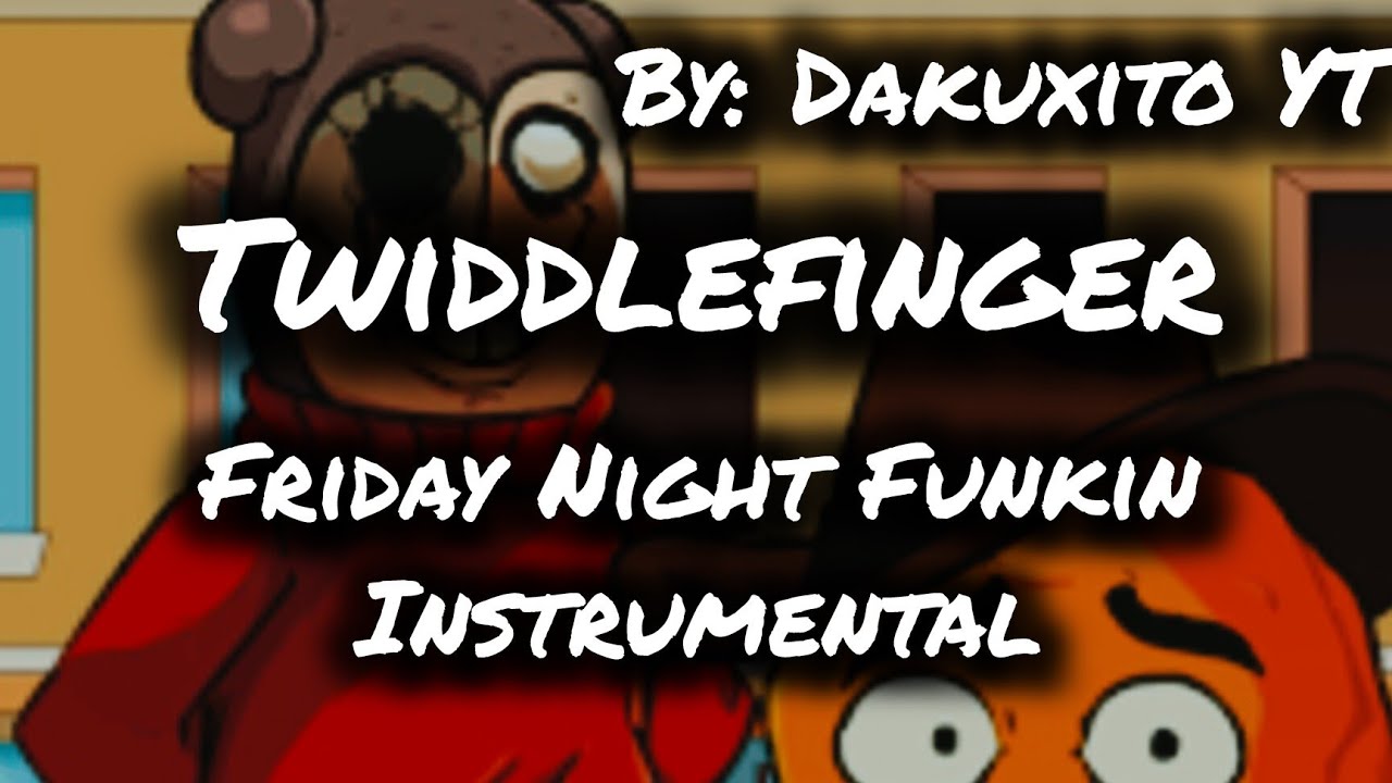 Twiddlefinger Friday Night Funkin|Instrumental #twiddlefinger #fnf ...