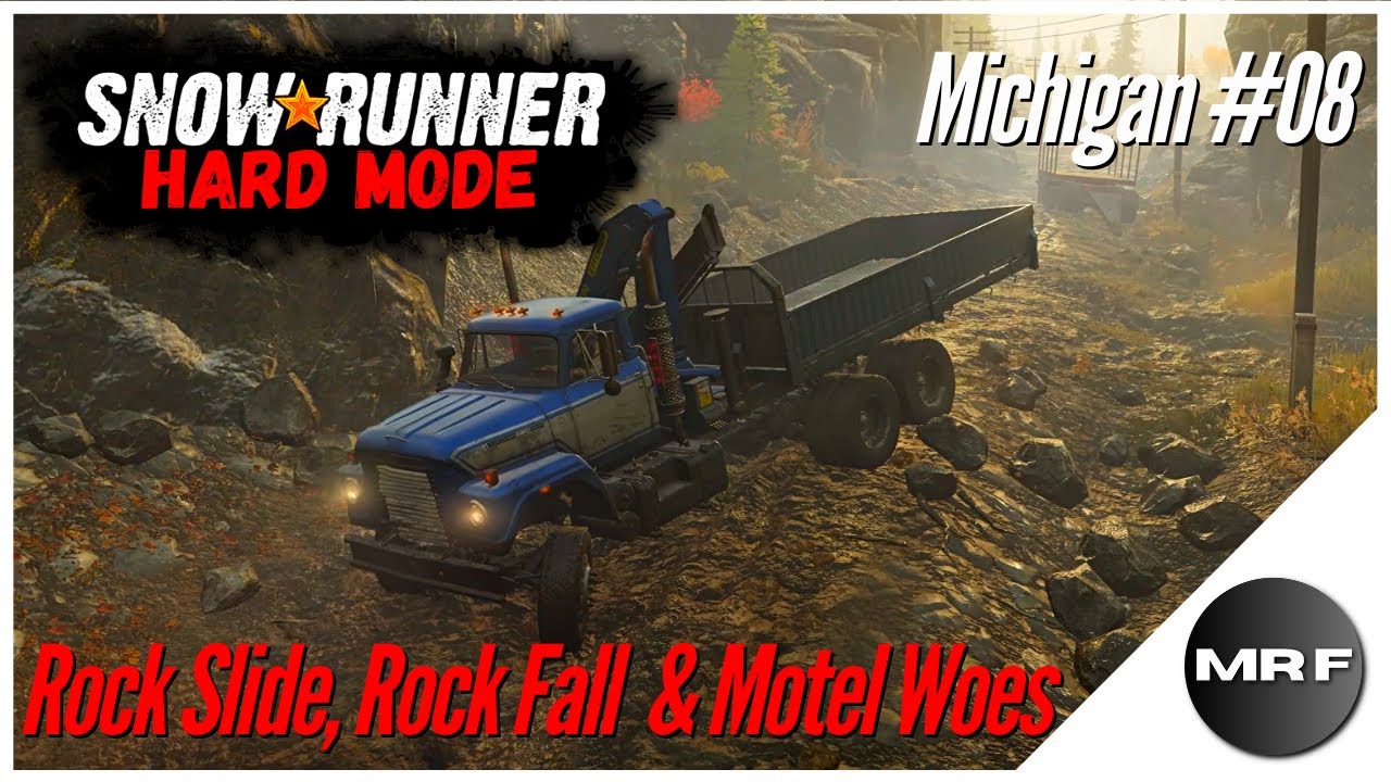 SnowRunner Hard Mode | Michigan #8 | Rock Slide, Rock Fall & Motel Woes ...
