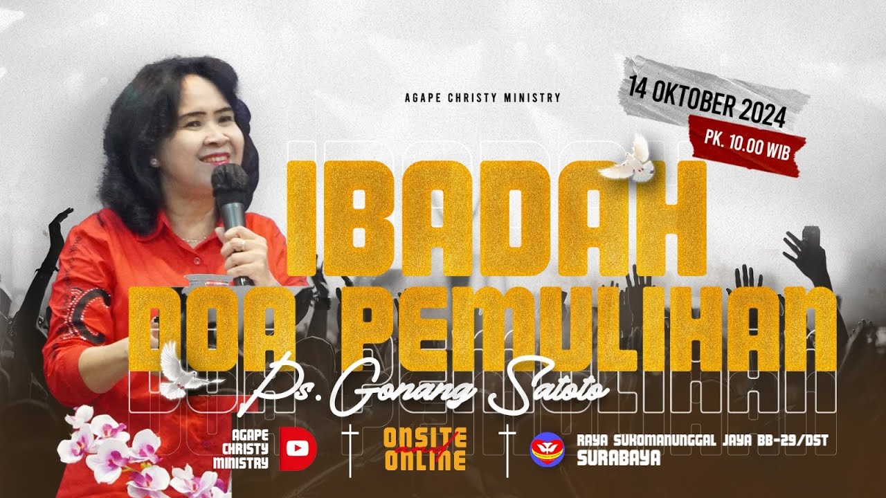 IBADAH "DOA PEMULIHAN' AGAPE CHRISTY MINISTRY. SENIN: 14 -10 - 2024 ...