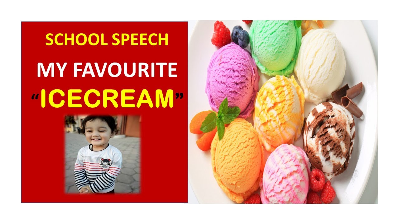 SPEECH ON MY FAVOURITE ICECREAM|HISTORY OF ICECREAM|10 LINES ON ...