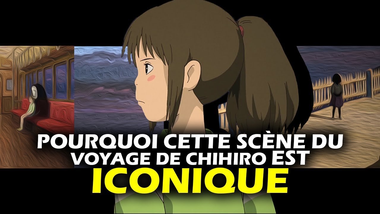 MA SCÈNE PRÉFÉRÉE DU CINÉMA D'ANIMATION | LE VOYAGE DE CHIHIRO - YouTube