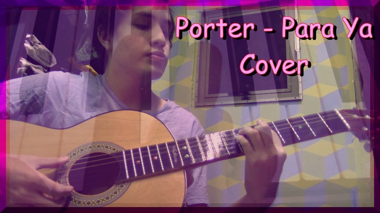 Porter - Para Ya - YouTube
