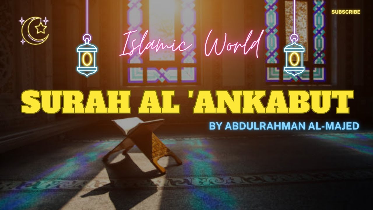 Surah Ankabut | Episode 029 | Beautiful Quran Recitation of Al-'Ankabut ...