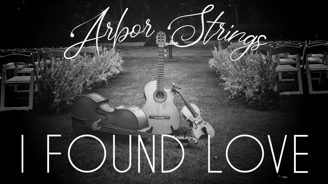 I Found Love (Cindy's Song) - Arbor Strings performs BeBe and CeCe ...