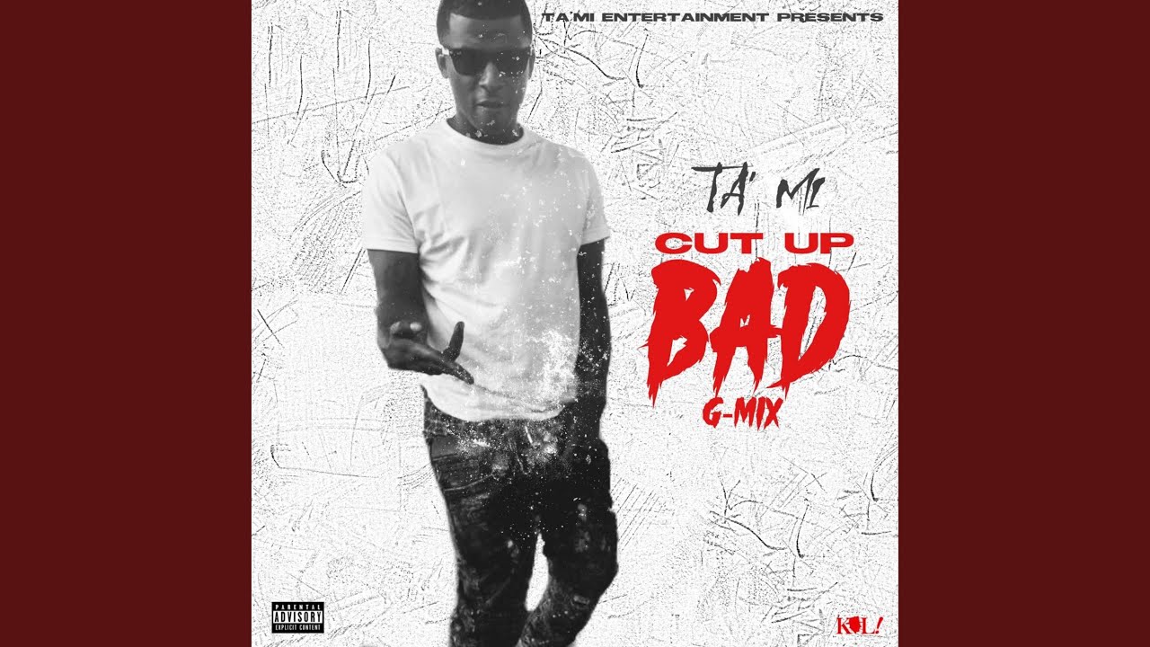Cut Up Bad G-Mix - YouTube