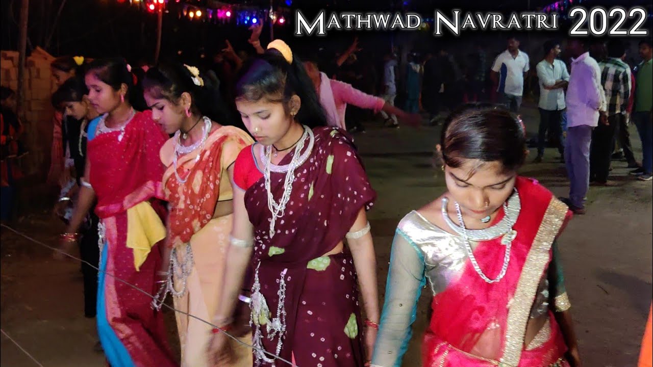 मथवाड़ नवरात्री गरबा 2022 !! Navratri Garba Video Mathwad 2022 ...