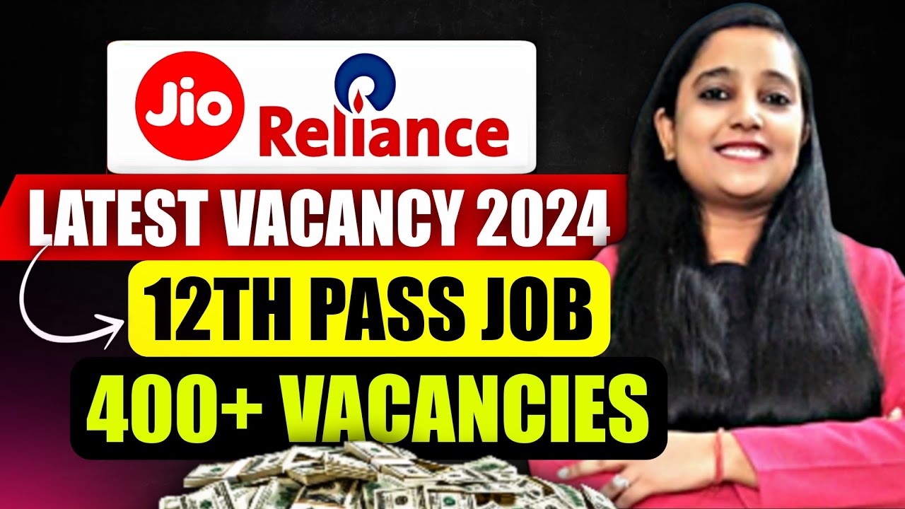 Reliance Jio Recruitment 2024 | 12th Pass | Bulk Hiring | Reliance Jio ...