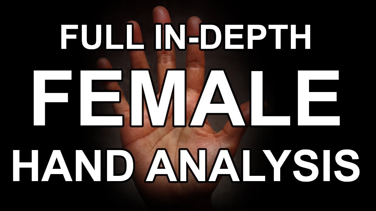 The Ultimate Guide To Reading Female Hands In Detail !! - YouTube