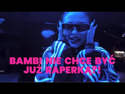 bambi nie chce być już raperką? - YouTube